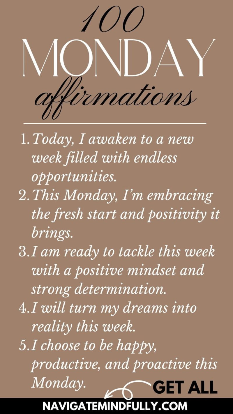 100 Positive Monday Affirmations to Start Your Week Energized