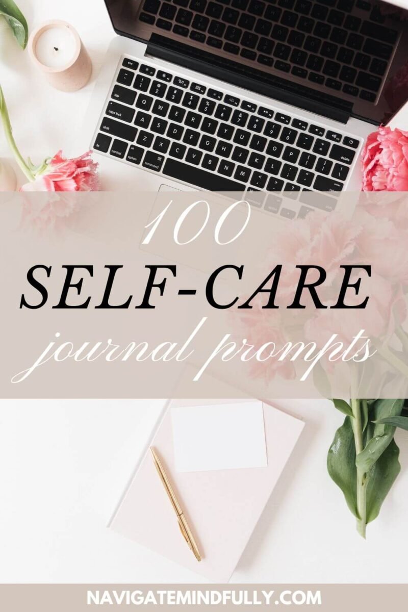 100 Self-Care Journal Prompts to Boost Your Mental Health