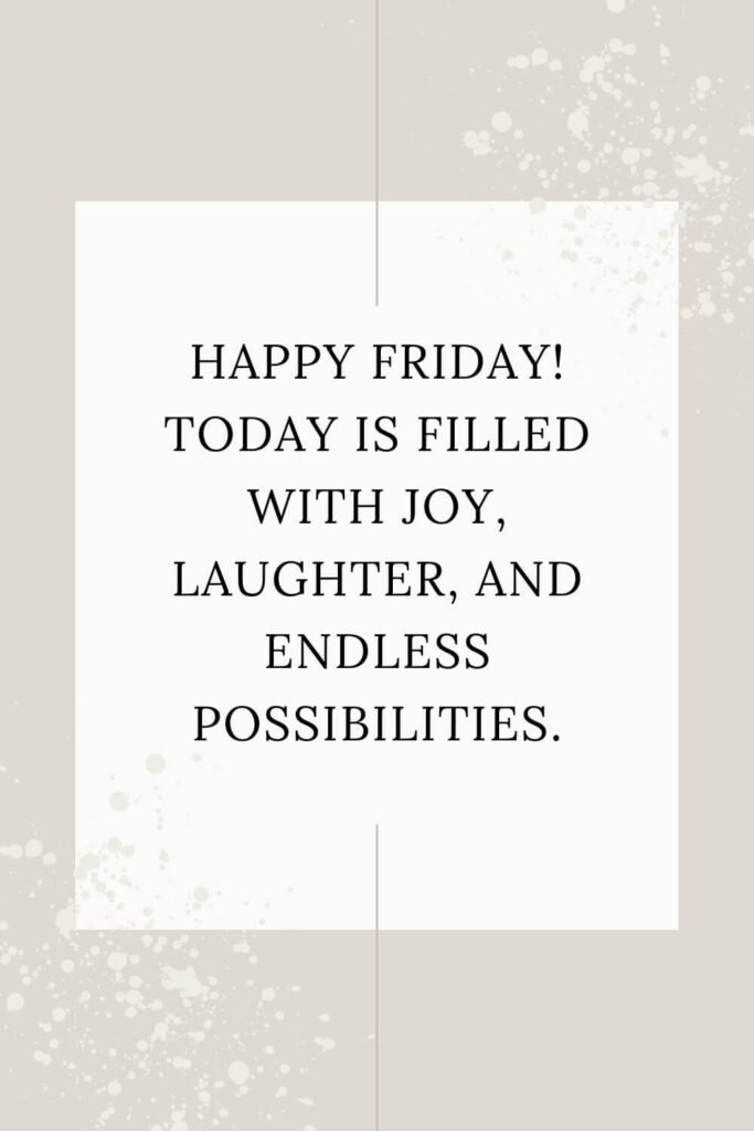 80 Positive Friday Affirmations to Start the Weekend Right