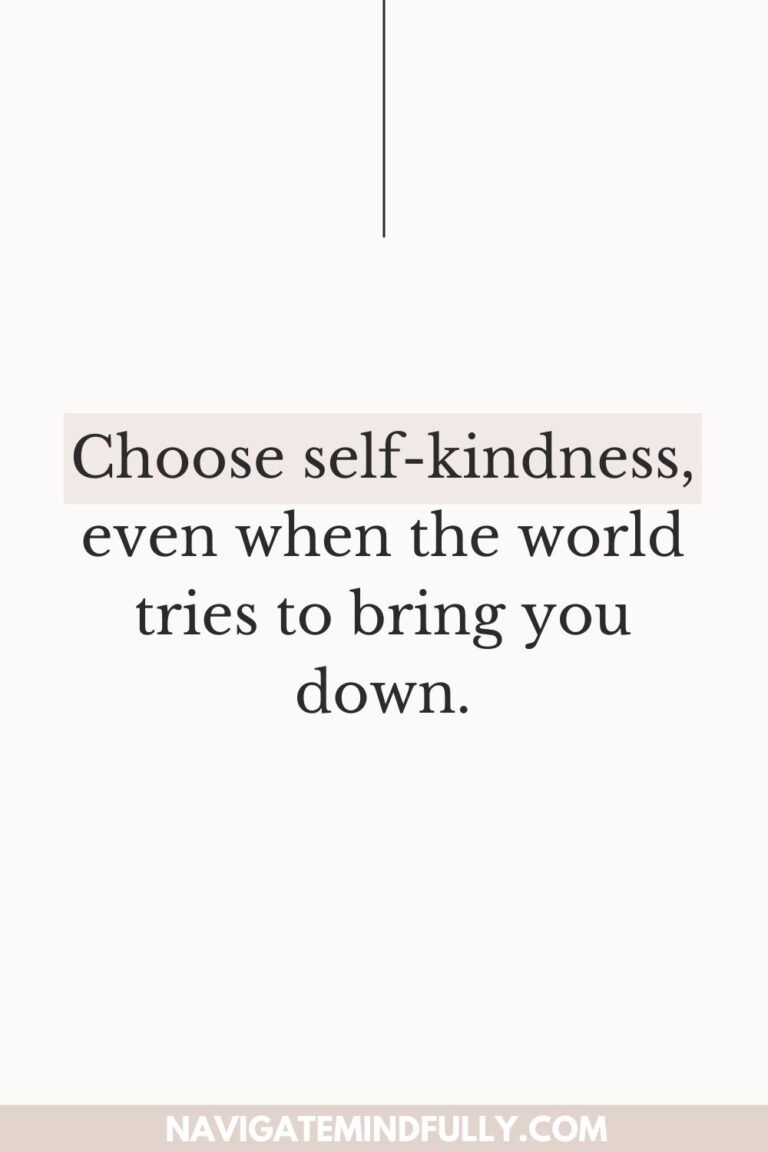100 Inspiring Be Kind To Yourself Quotes To Boost Your Mood