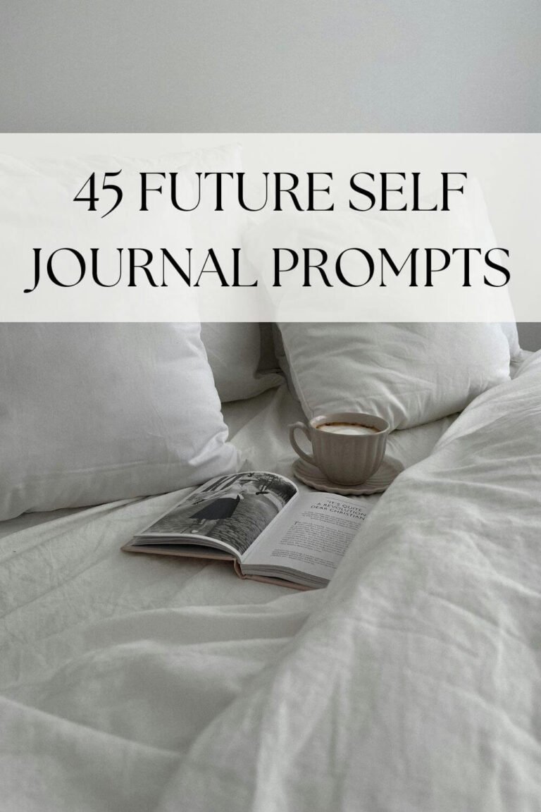 45 Future Self Journaling Prompts for Envisioning Your Path