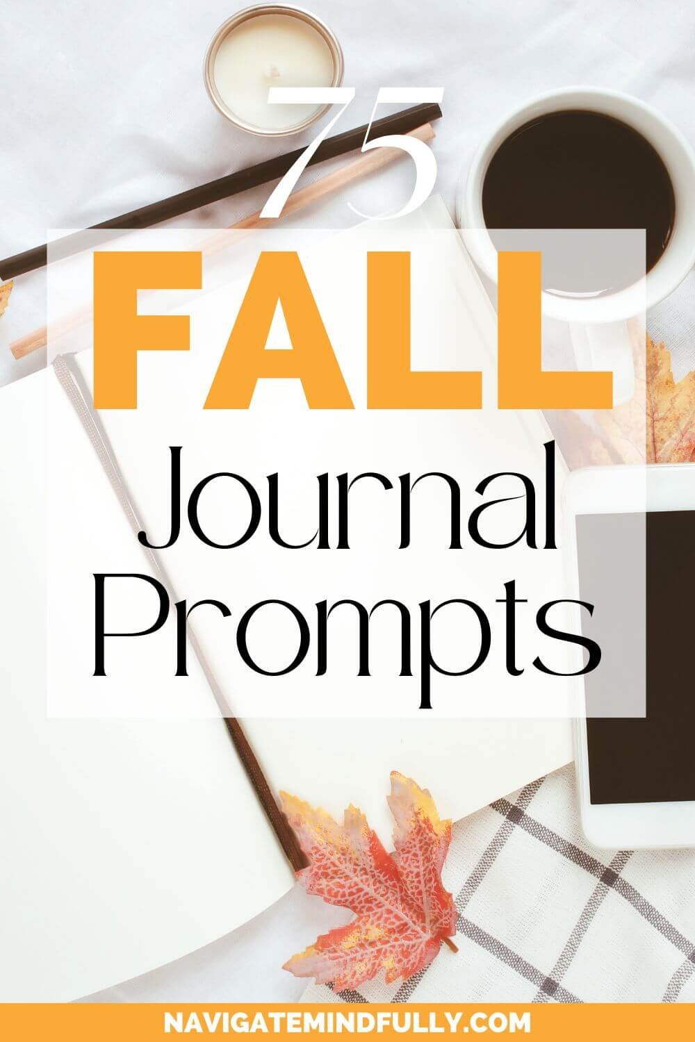 75 Fall Journal Prompts to Get Ready for the Season