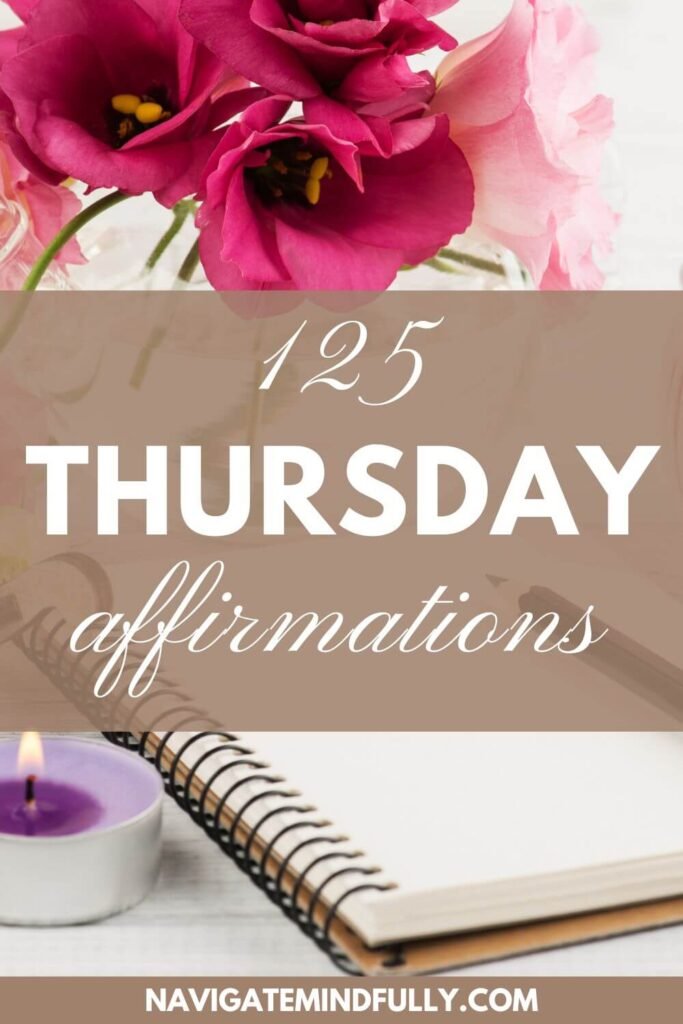 125 Motivational Thursday Affirmations to Boost Your Productivity