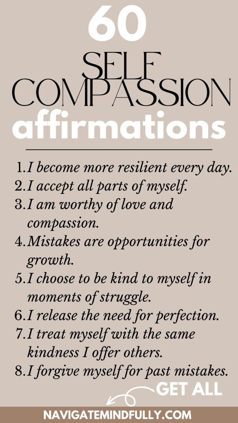60 Self-Compassion Affirmations To Be Kind to Yourself