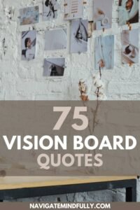 75 Vision Board Quotes to Manifest Your Goals in 2024