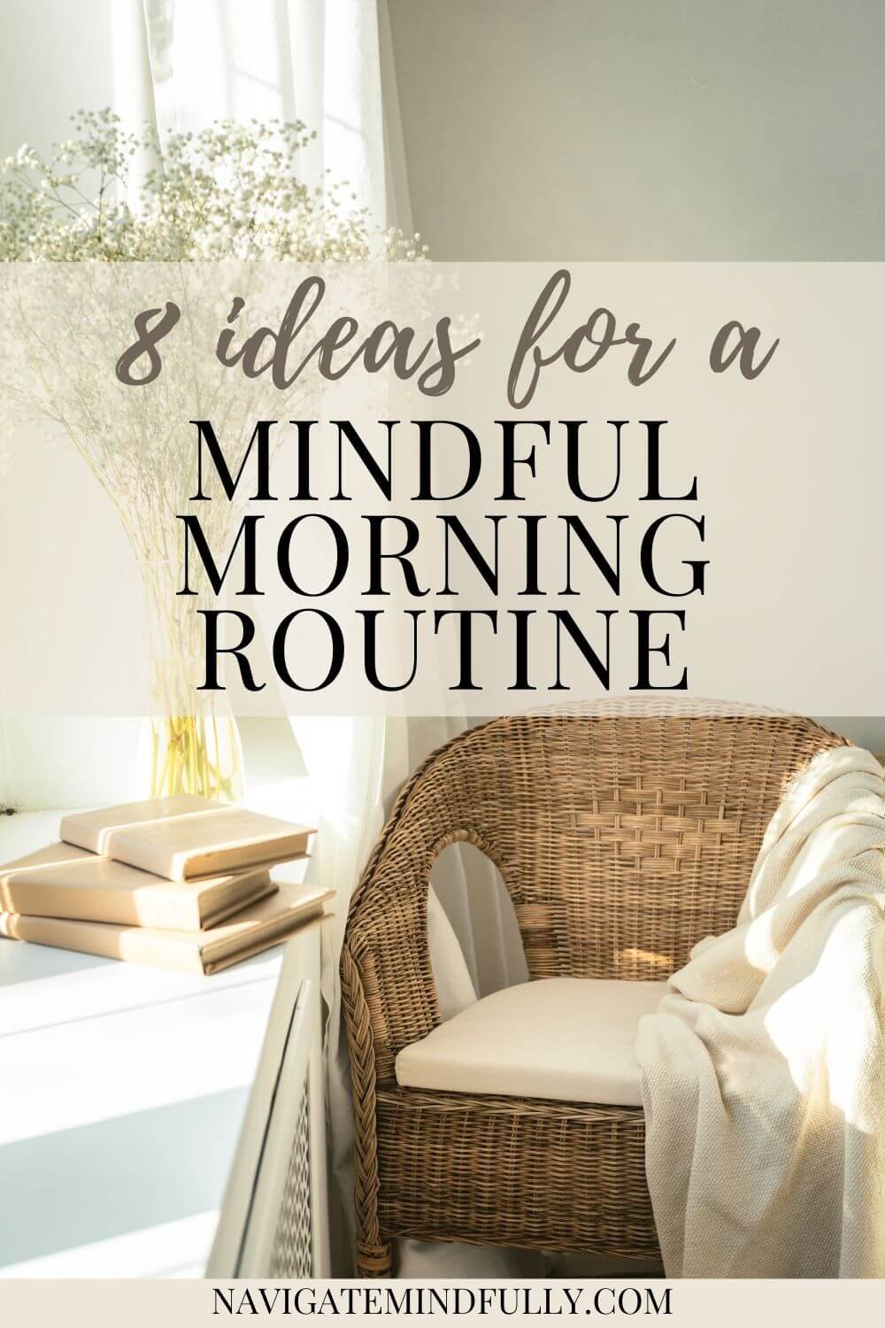 8 Simple Steps to Create a Mindful Morning Routine